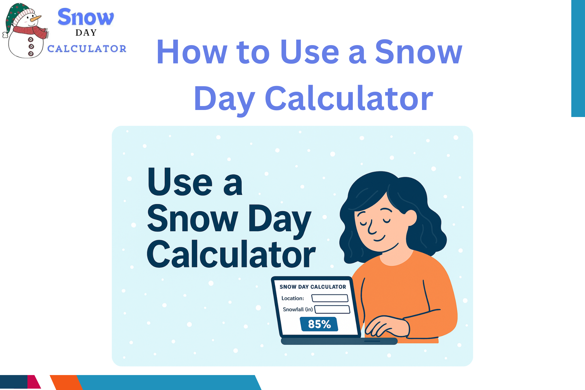 How to Use a Snow Day Calculator